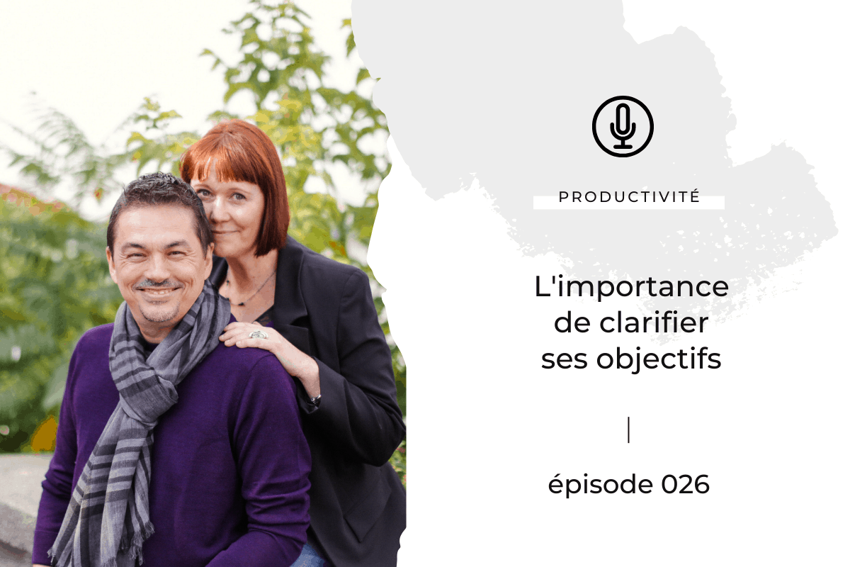 #026 : L'importance de clarifier ses objectifs - Les Capteurs · podcast ...